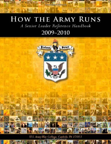 How the Army Runs: A Senior Leader Reference Handbook by U.S. Army War ...