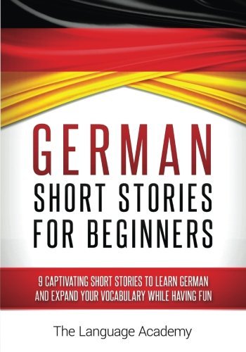 German: Short Stories for Beginners - 9 Captivating Short Stories to ...