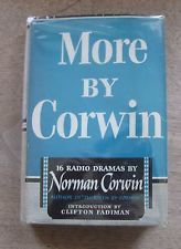 More By Corwin by Norman Corwin | Goodreads