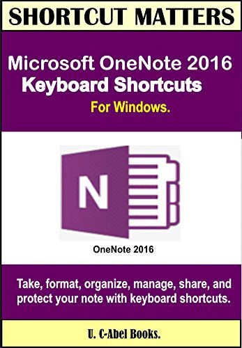 Microsoft OneNote 2016 Keyboard Shortcuts For Windows by U. C-Abel ...