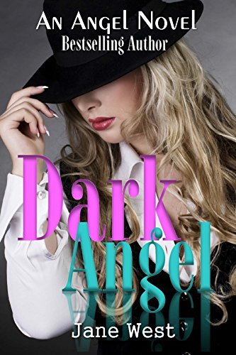 Dark Angel (Angel, #2) by Jane West | Goodreads