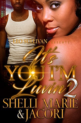 Its You Im Luvin 2 By Shelli Marie Goodreads