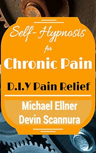 Self-Hypnosis for Chronic Pain: Do It Yourself Pain Relief by Michael ...