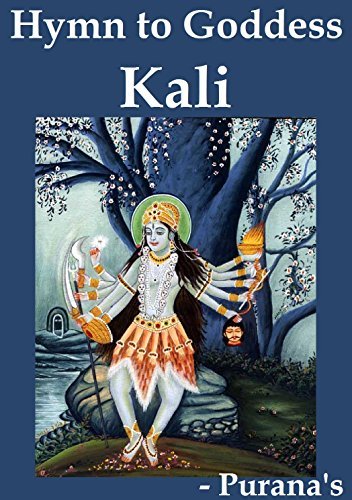 Hymn to Goddess Kali by Purana's | Goodreads