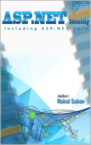 ASP.NET Identity: Including ASP.NET Core by Rahul Sahay | Goodreads