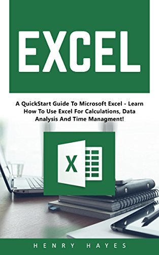 Excel: A QuickStart Guide To Microsoft Excel - Learn How To Use Excel ...