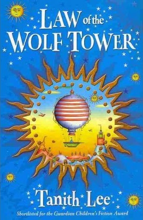 Wolf Tower Sequence: 1: Law Of The Wolf Tower by Tanith Lee | Goodreads