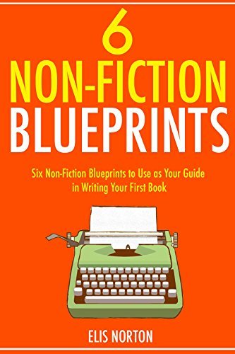 SIX NON-FICTION BLUEPRINTS (bundle 2017): 6 Non-Fiction Blueprints to ...