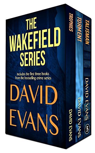 The Wakefield Series (Wakefield #1-3) by David Evans | Goodreads