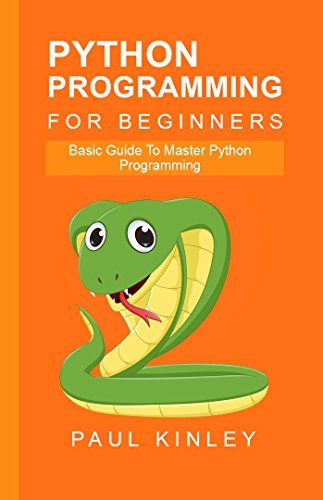 Python Programming: Basic Guide to Master Python Programming by Paul ...