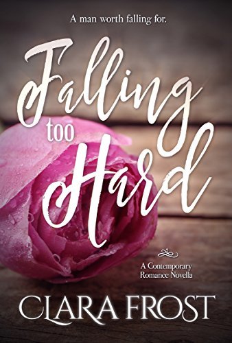 Falling Too Hard by Clara Frost | Goodreads