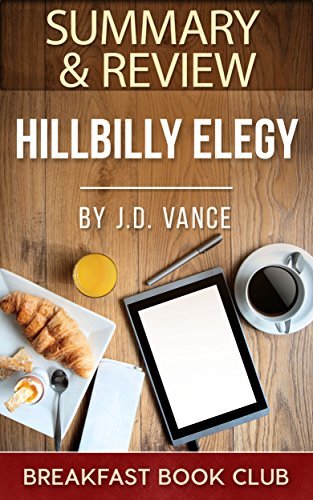 Summary & Review: J.D. Vance's Hillbilly Elegy by BreakfastBookClub ...