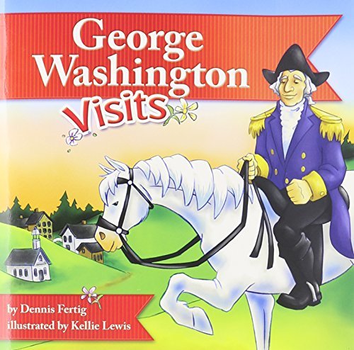 READING 2010 (AI5) LITTLE BOOK GRADE K.3.3 GEORGE WASHINGTON VISITS by ...