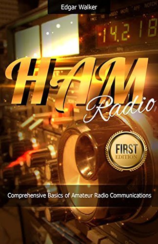 Ham Radio: The Ultimate Ham Radio Complete Guide The Easiest Way - Be ...