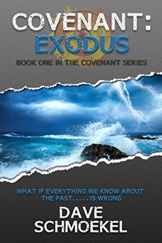 Covenant: Exodus: Book One (The Covenant Series 1) by Dave Schmoekel ...