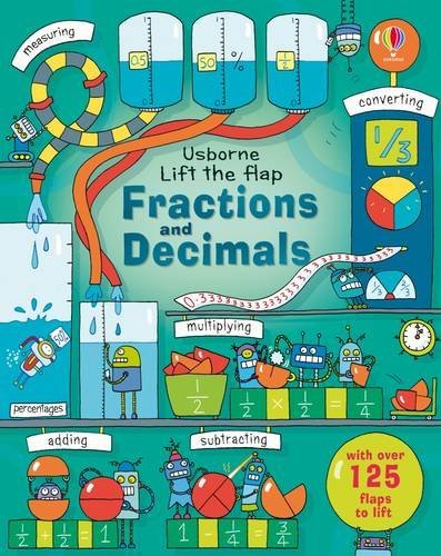 Lift the Flap Fractions and Decimals by Rosie Dickins | Goodreads