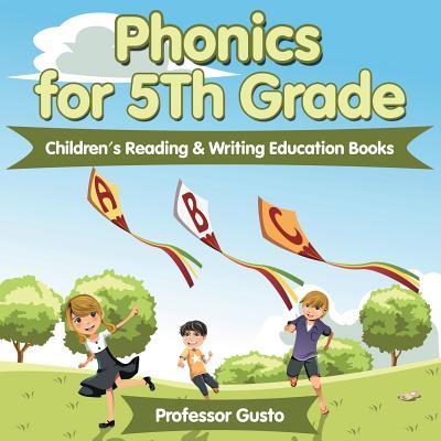 Phonics for 5Th Grade : Children's Reading & Writing Education Books by ...