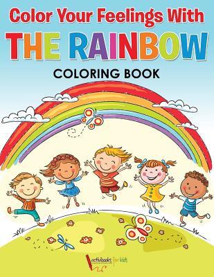 Color Your Feelings With The Rainbow Coloring Book by Activibooks For ...