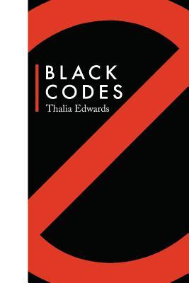 Black Codes by Thalia Edwards | Goodreads