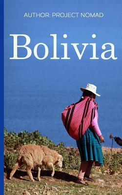 Bolivia: Bolivia Travel Guide for Your Perfect Bolivian Adventure ...