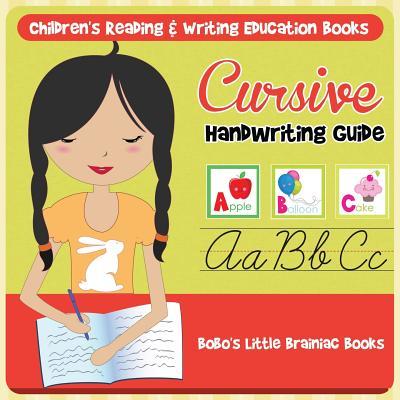 Cursive Handwriting Guide : Children's Reading & Writing Education ...