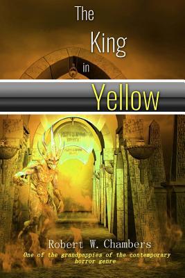 The King in Yellow (Great Classics) by Robert W. Chambers | Goodreads