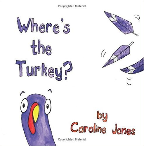 Where's the Turkey? by Caroline Jones | Goodreads