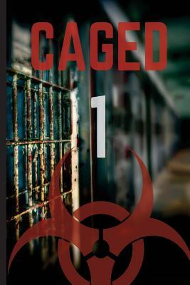 Caged 1 by Chuck Buda | Goodreads
