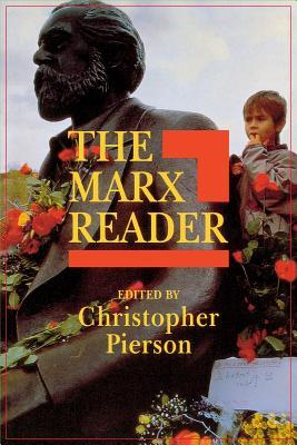 Marx Reader by Christopher Pierson | Goodreads