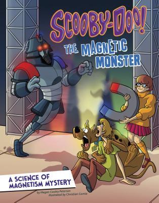 Scooby-Doo! A Science of Magnetism Mystery: The Magnetic Monster by ...