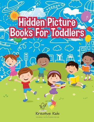 Hidden Picture Books for Toddlers by Kreative Kids | Goodreads