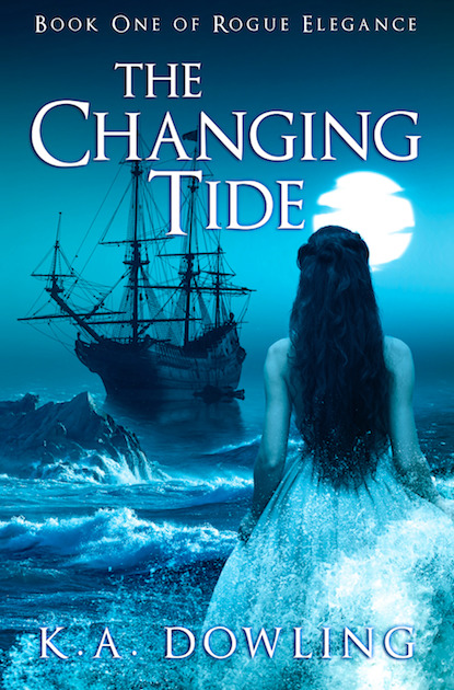 The Changing Tide (Rogue Elegance, #1) by K.A. Dowling | Goodreads