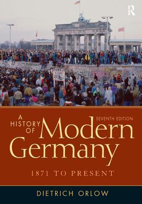 A History of Modern Germany: 1871 to Present by Dietrich Orlow | Goodreads