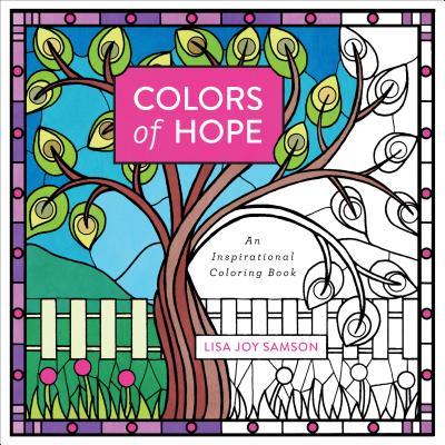 Colors of Hope: An Inspirational Coloring Book by Lisa Joy Samson ...