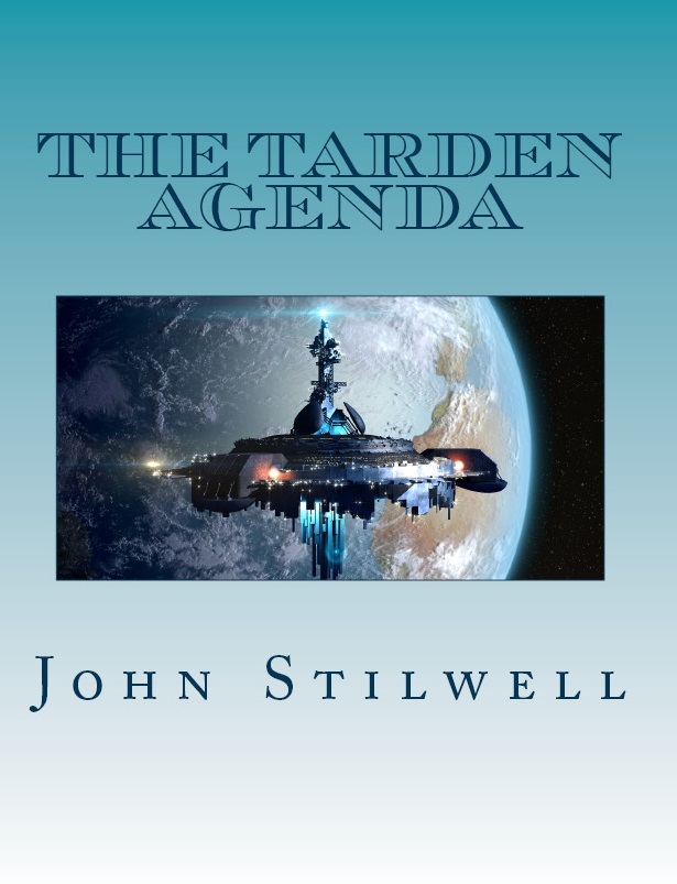 The Tarden Agenda by John Stilwell | Goodreads