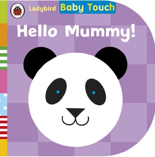 Baby Touch Hello Mummy by Ladybird Books | Goodreads