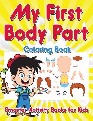 My First Body Part Coloring Book by Smarter Activity Books For Kids ...