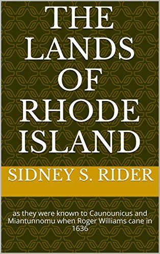 The Lands of Rhode Island: as they were known to Caunounicus and ...
