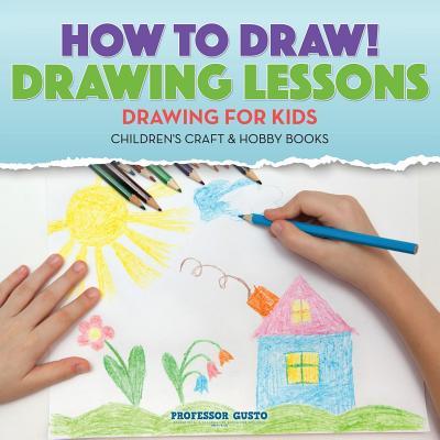 How to Draw! Drawing Lessons - Drawing for Kids - Children's Craft ...