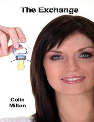 The Exchange by Colin Milton | Goodreads