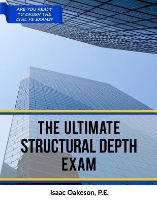 The Ultimate Structural Depth Exam by Isaac Oakeson | Goodreads