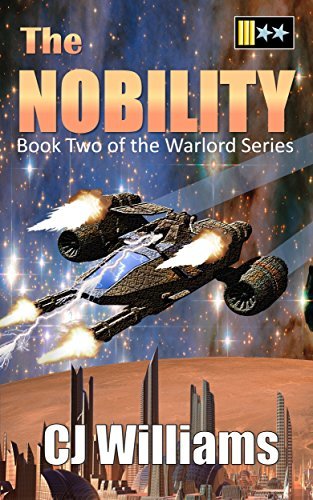 The Nobility (Warlord, #2) by C.J. Williams | Goodreads