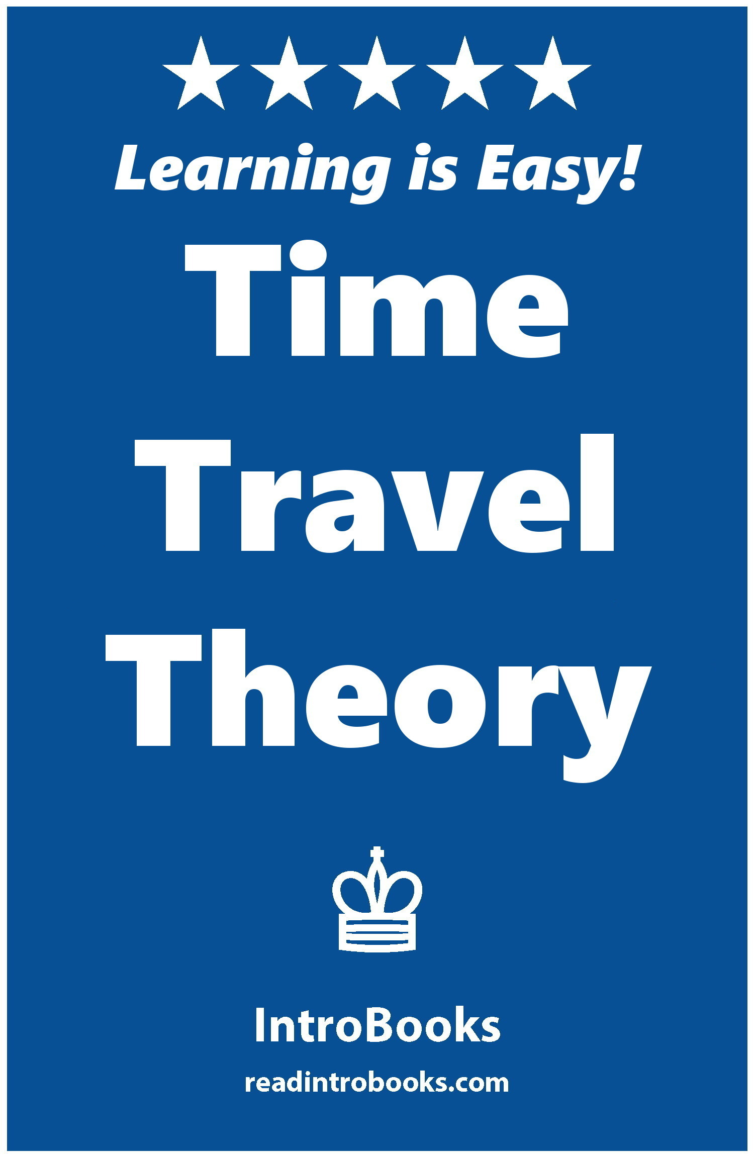 Time Travel Theory by IntroBooks | Goodreads