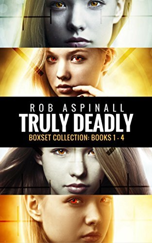 Truly Deadly Boxset Collection: Books 1 - 4 by Rob Aspinall | Goodreads