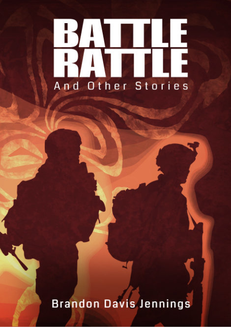 Battle Rattle and Other Stories by Brandon Davis Jennings | Goodreads