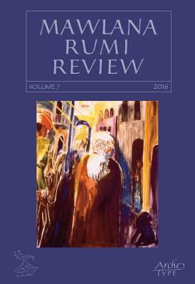 Mawlana Rumi Review, vol. 7 by Leonard Lewisohn Dr | Goodreads