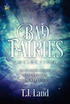 Bad Fairies: The Collection (Bad Fairies #1-3) by T.J. Land | Goodreads