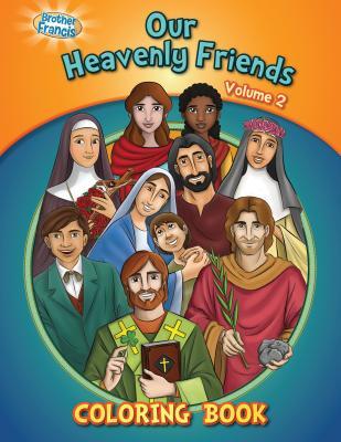 Our Heavenly Friends V2, Friends of Brothe Francis, catholic Saints, Coloring and Activity Book ...