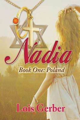 Nadia: Book 1: Poland by Lois Gerber | Goodreads
