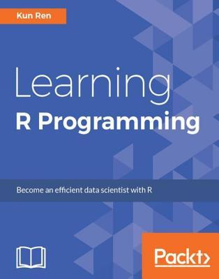 Learning R Programming by Kun Ren | Goodreads